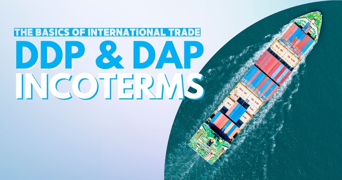 ASI Logistics | Incoterms Guide: DDP & DAP